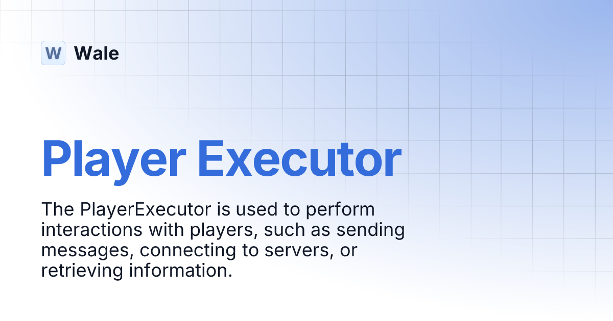 Player Executor | Wale
